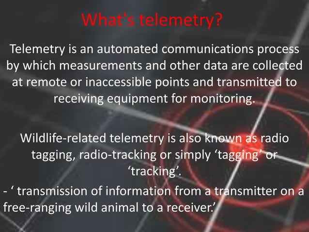 APPLICATIONS OF TELEMETRY TECHNOLOGY IN WILDLIFE CONSERVATION AND MANAGEMENT.(hence used in ...