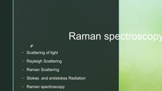 Ppt. raman spectroscopy | PPT