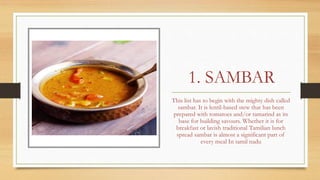 Famous dishes of tamil nadu | PPTX