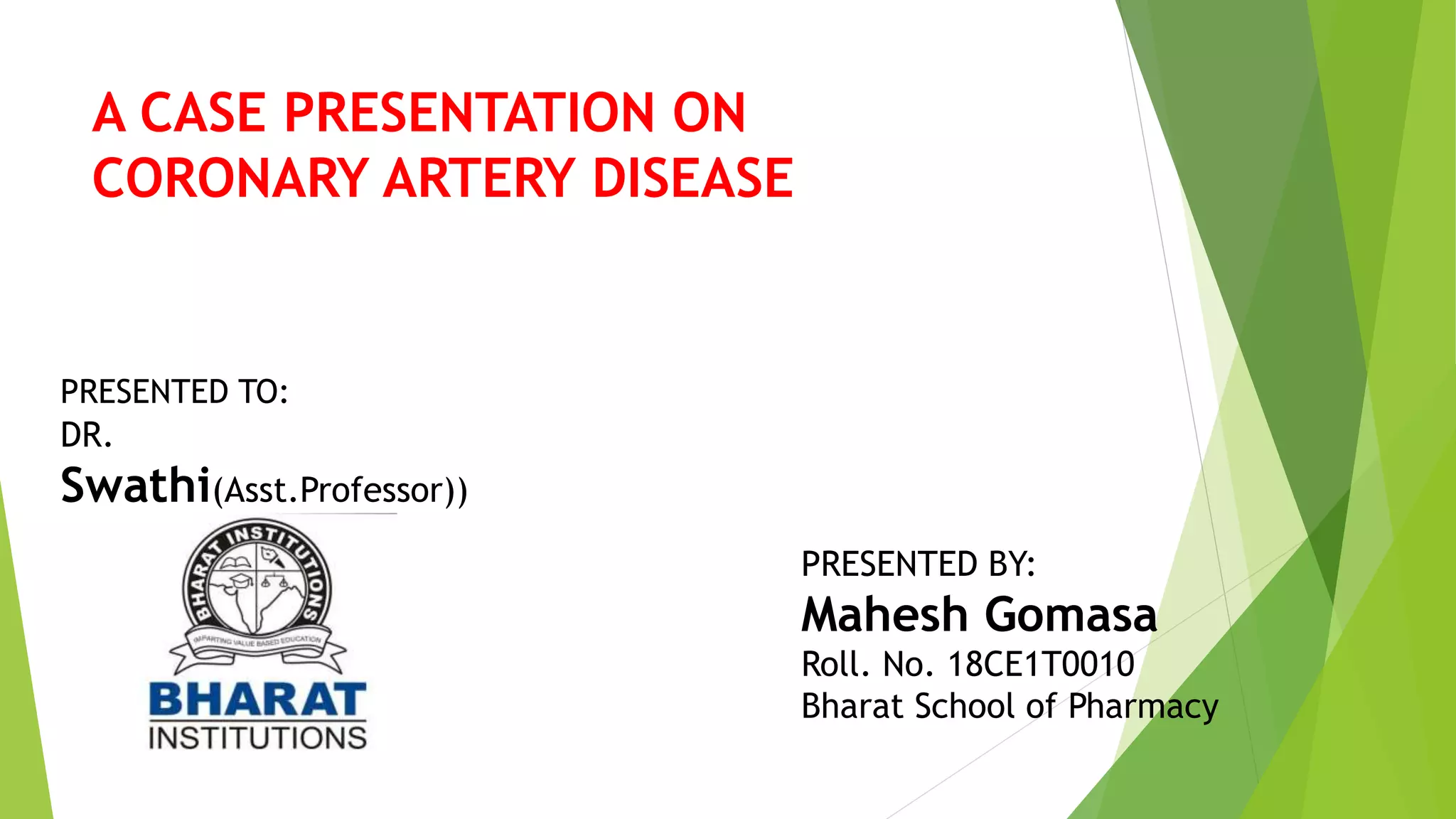 Case presentation on coronary artery disease /Coronary Artery Disease ...