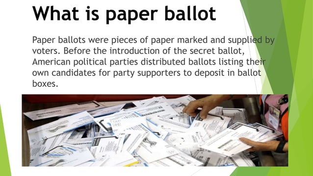 ELECTRONICE VOTING MACHINE AND OLD BALLOT | PPT