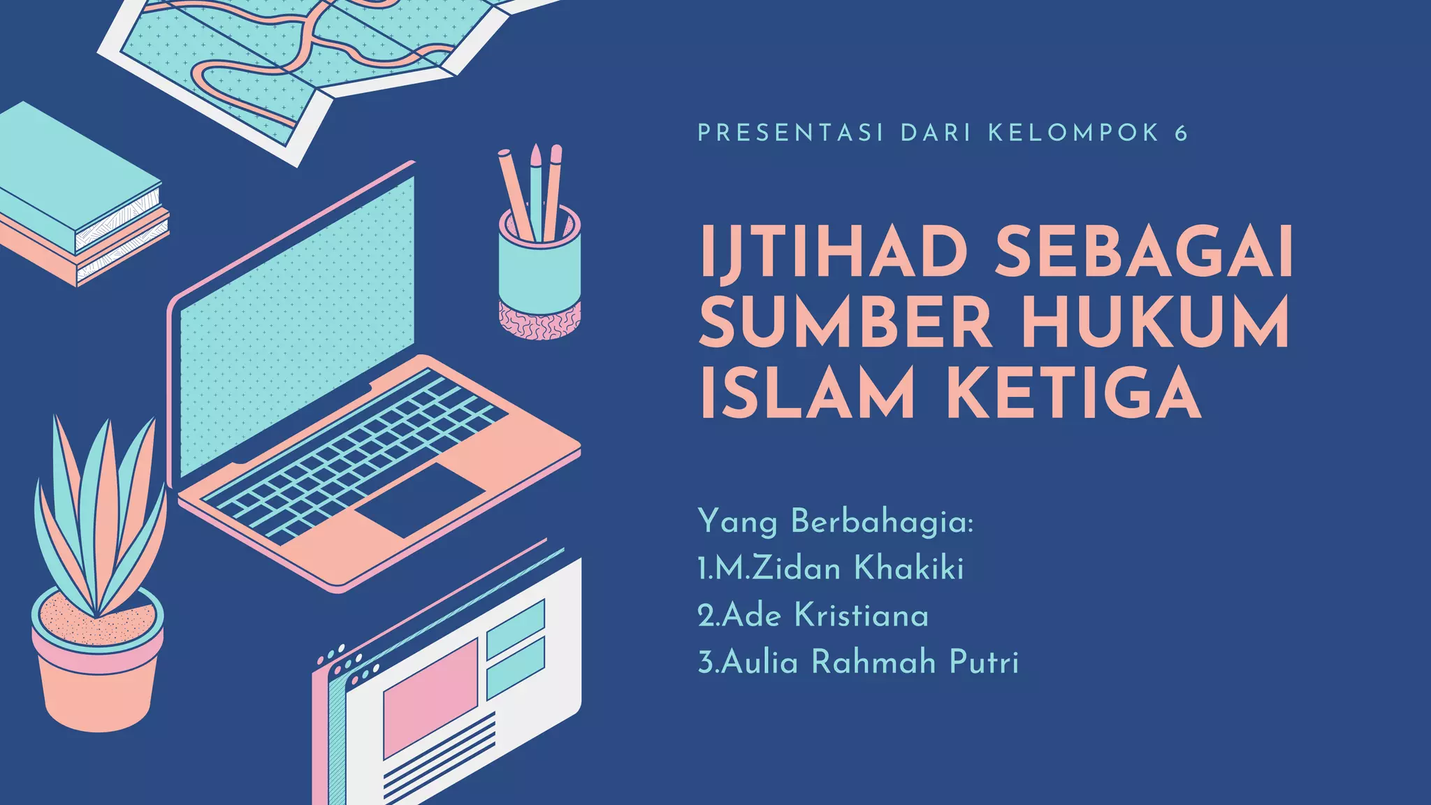 PPT.IJTIHAD SEBAGAI SUMBER HUKUM ISLAM KETIGA.pdf