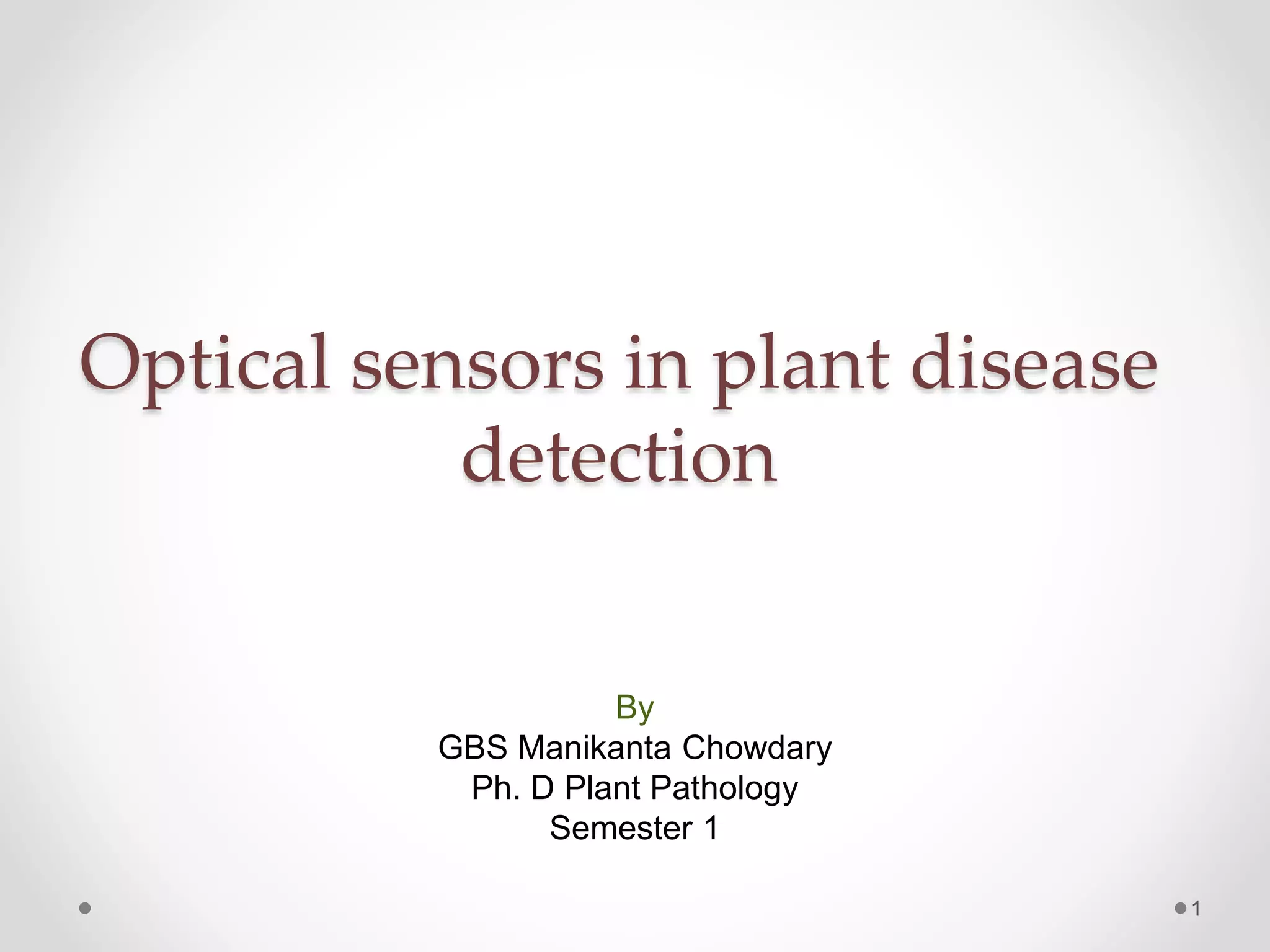 Optical Sensors in Plant Disease Detection | PPTX