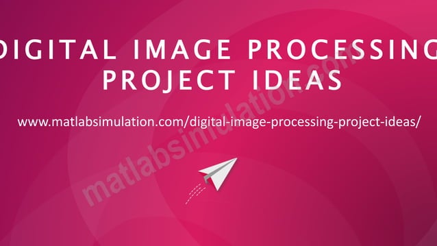Digital Image Processing Research Project Ideas