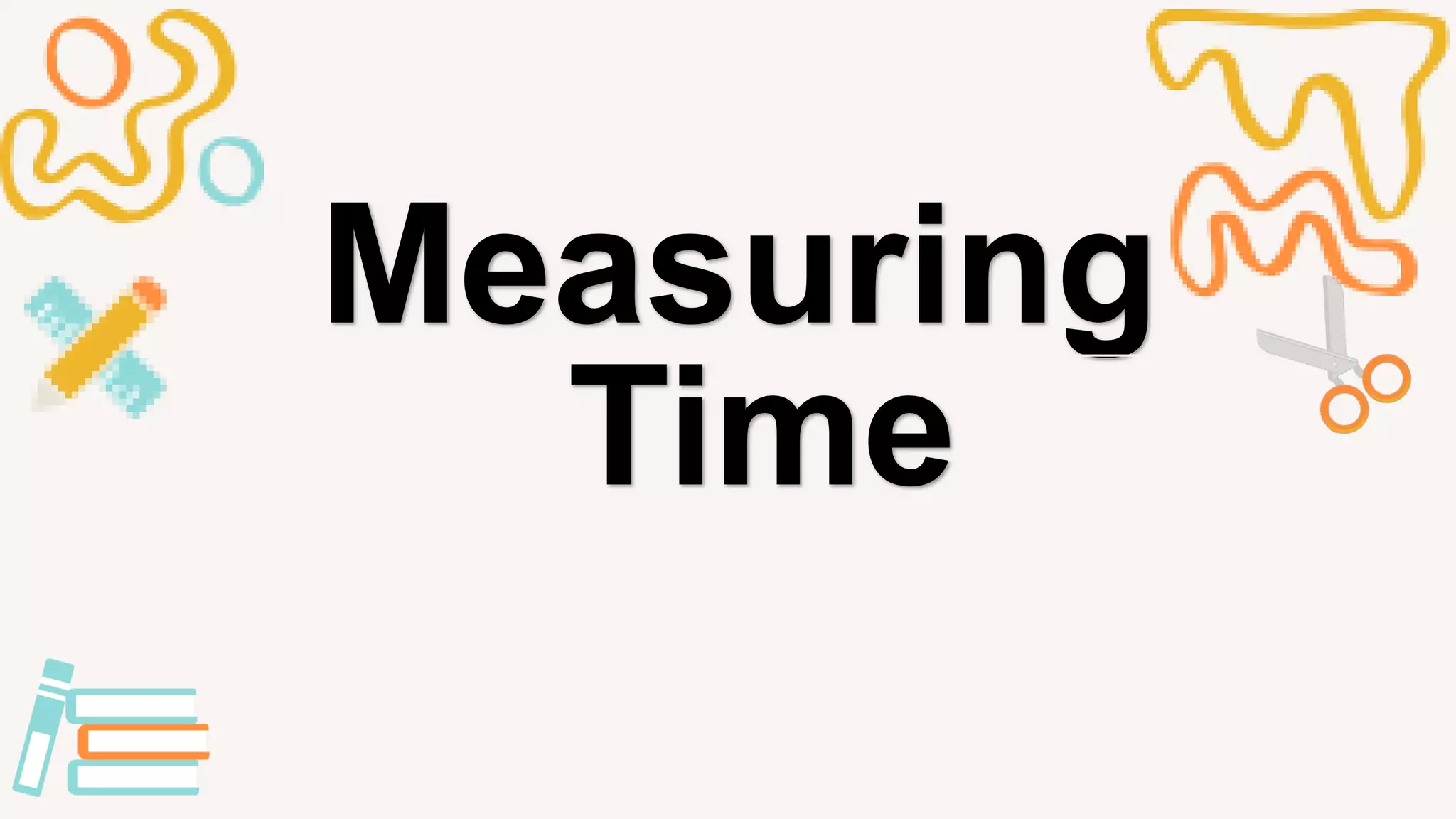 MEASURING TIME.pptx