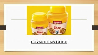 Govardhan gheee | PPT