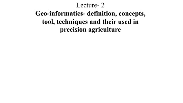 PPT.Geoinformatics.pdf | Agriculture | Industries