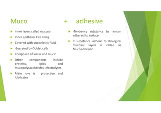 MUCOADHESIVE DRUG DELIVERY System PPT JADAVPUR UNIVERSITY | PDF