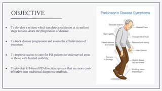 Parkinson's disease detection using ml a | PPTX