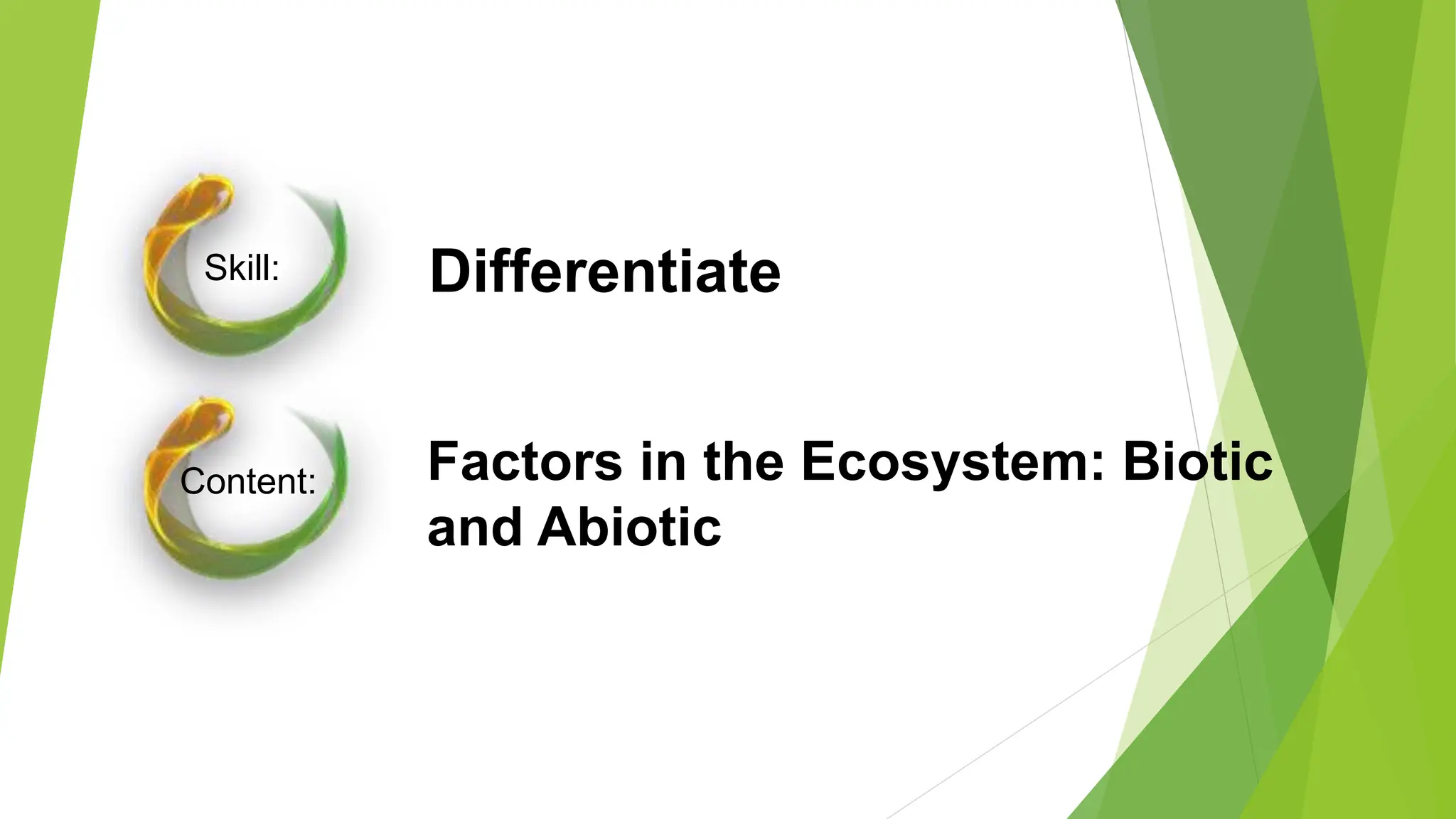 Biotic and Abiotic Factors in the EcosystemPPT.pptx
