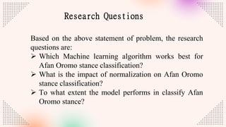 Afan oromo stance classification using machine learning.pptx
