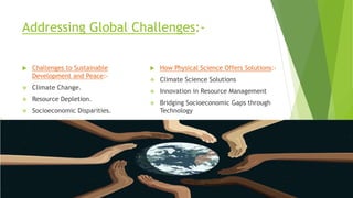 Impact of physical science in Sustainable development and peace | PPTX