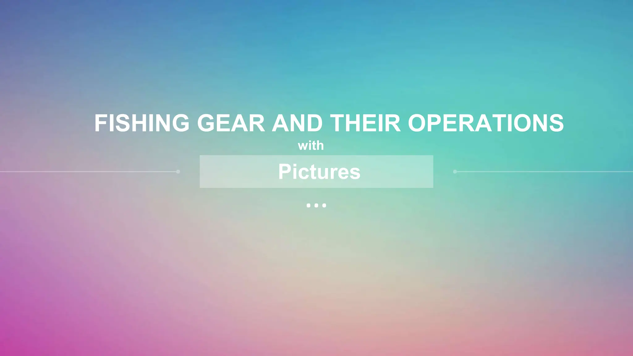 PowerPoint Presentation for Fish Capture | PPTX