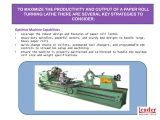 How to Increase Production from Paper Roll Turning Lathe Machine | PDF