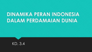 ppt. kls xi kd. 3.4. Hubungan Internasional.pptx.pdf