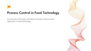 Presentation Food Process Control Techno | PPTX
