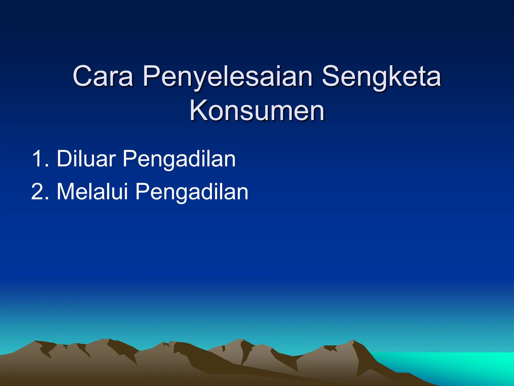 PENYELESAIAN SENGKETA DALAM HUKUM PERLINDUNGAN KONSUMEN | PPTX