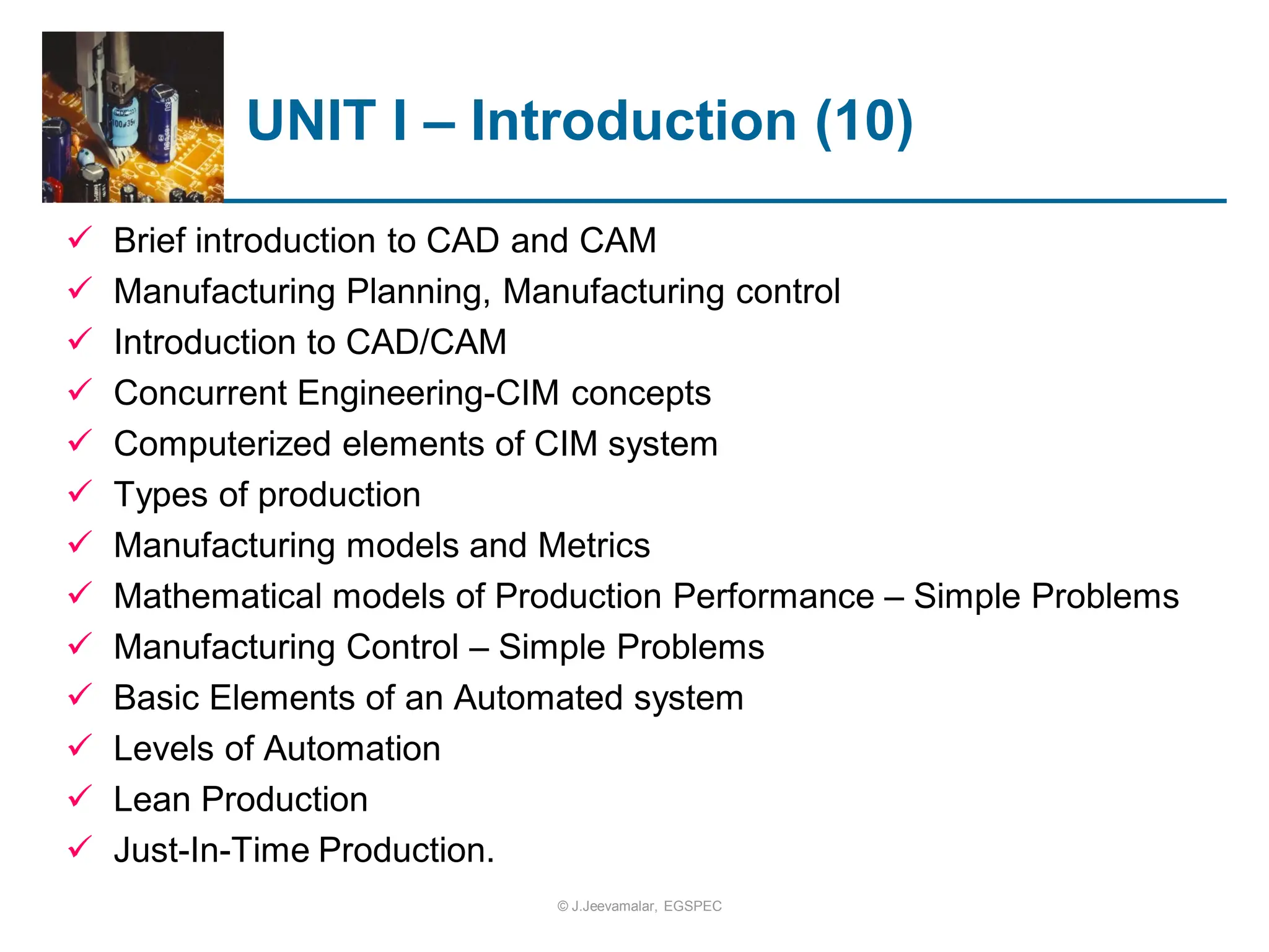 Brief introduction to CAD and CAM – Manufacturing planning, Manufacturing control- Introduction ...