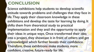 Science Exhibition and it's importance features | PPTX