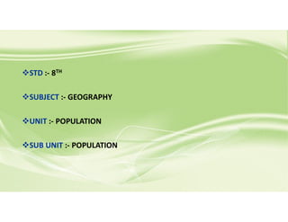 Importance of Studying Population : density population etc. | PPT