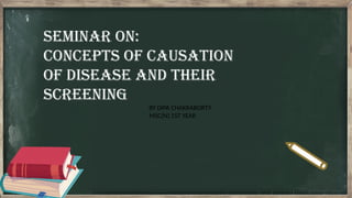 Concepts of causation of disease screen | PPT