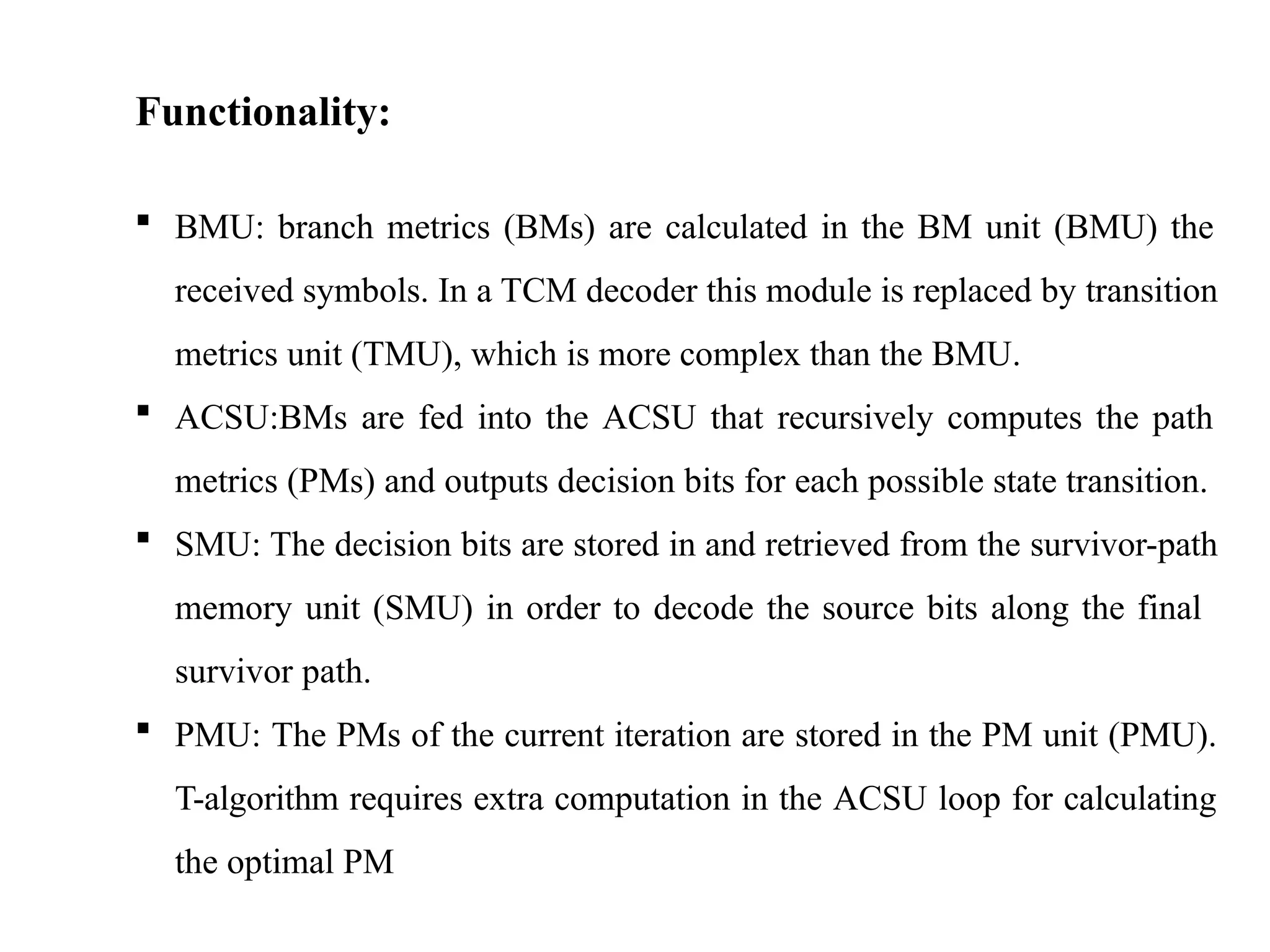 High Speed Low Power Viterbi Decoder Design For Tcm Decoders Ppt