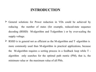 High speed low power viterbi decoder design for TCM decoders | PPT