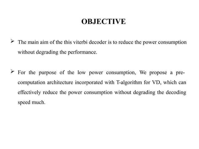 High speed low power viterbi decoder design for TCM decoders | PPT