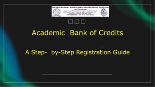 PPt for Academic Bank of credit. step by step procedure | PPTX