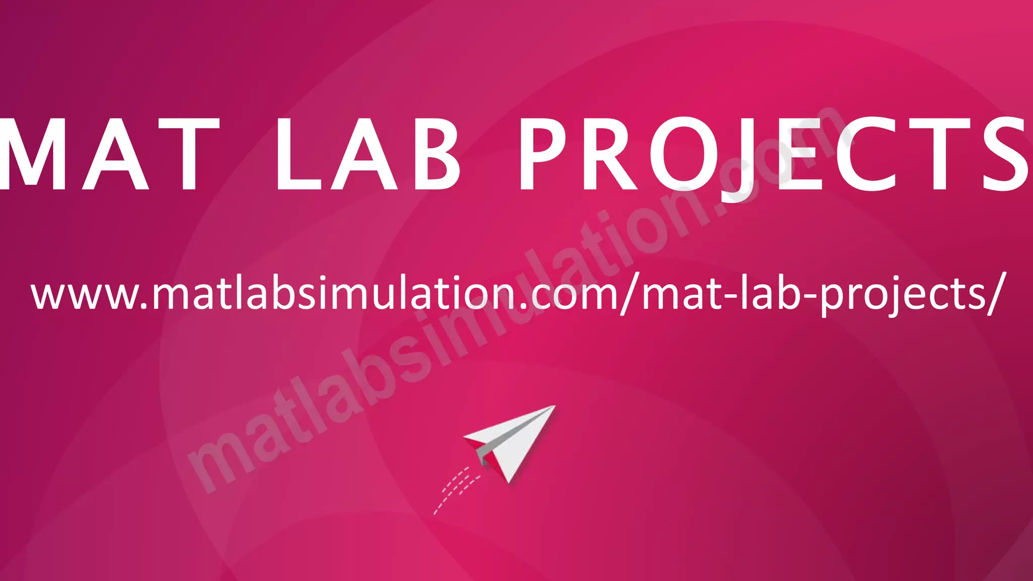 Mat Lab Projects Research Guidance | PPT