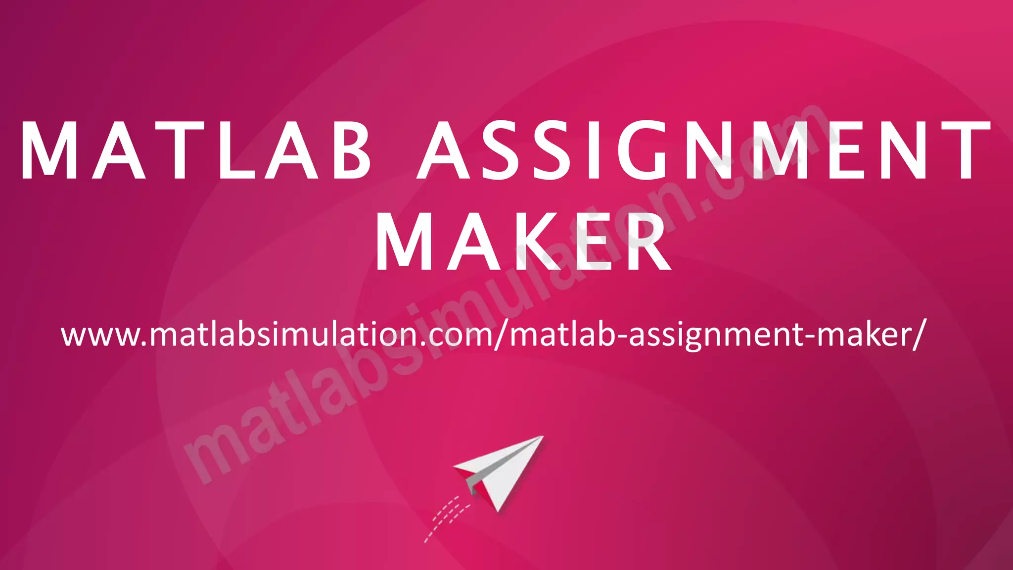 MATLAB Assignment Maker Research Ideas | PPTX | Technology & Computing