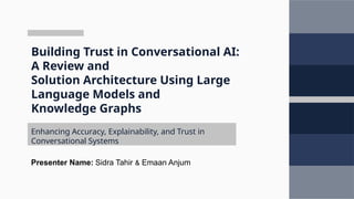 Building Trust in Conversational AI: A Review and Solution Architecture Using Large Language ...