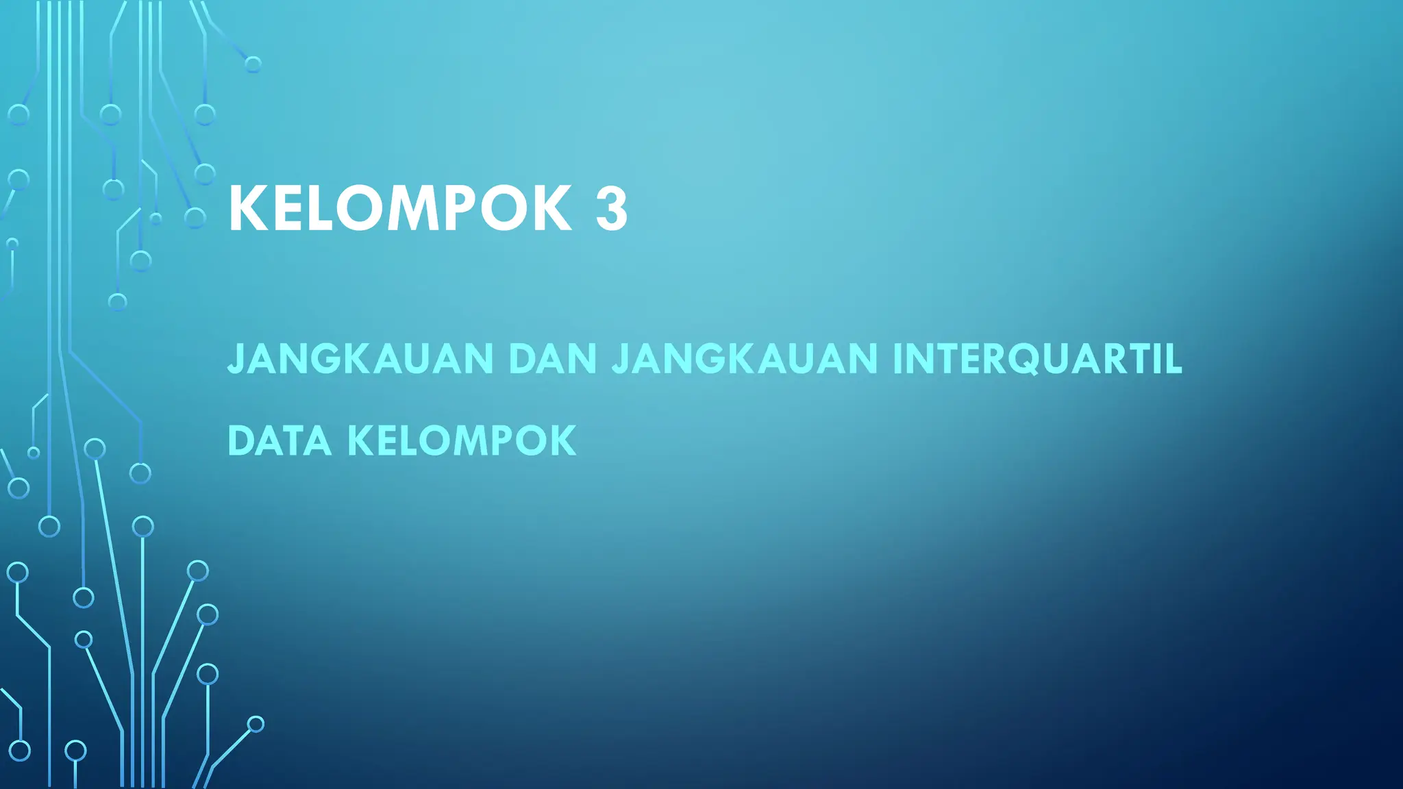 ppt.kelompok 3 jangkauan dan jangkauan interquartil data kelompok.pptx