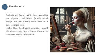 Makeup has been used since ancient times, with early evidence found in ...
