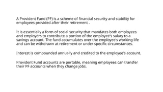 PPT on provident fund and it contains all other information too that is ...