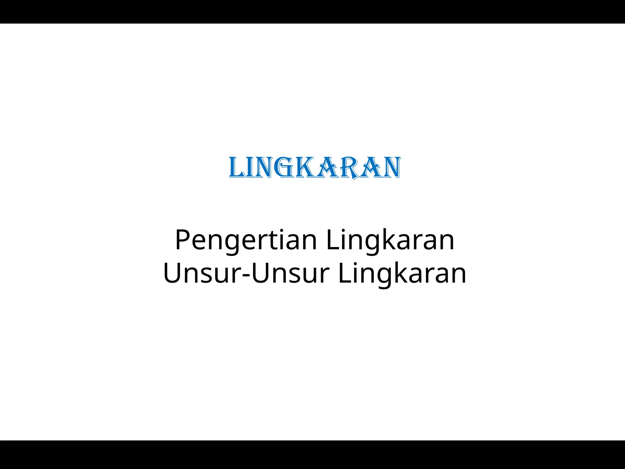 Unsur unsur lingkaran kelas v sekolah dasar | PPTX