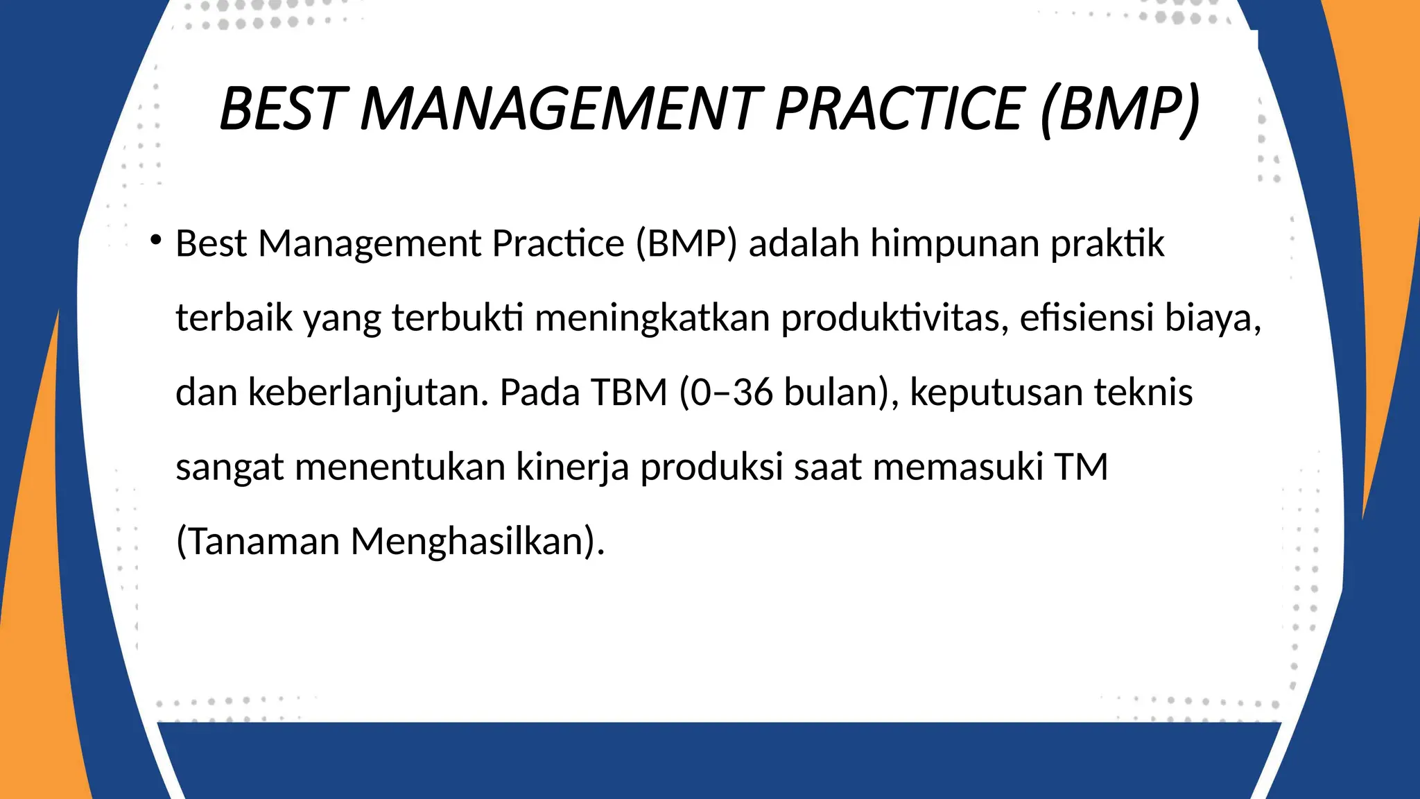 Best Management Practice Tanaman Kelapa Sawit Belum Menghasilkan | PPTX