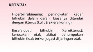 hiperbilirubinemia dengan resiko enselopati | PPTX
