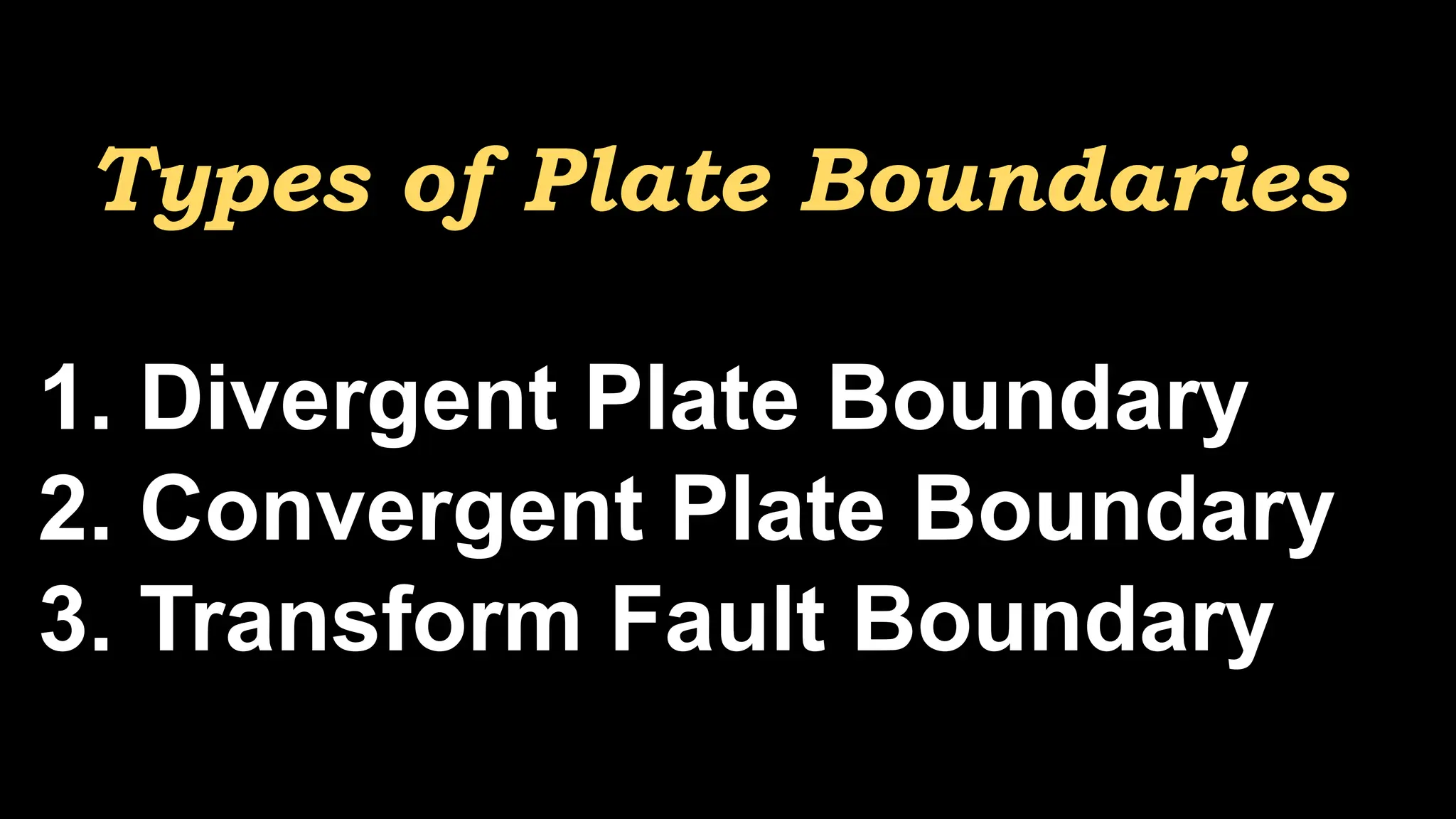 Different Types of Plate Boundaries and Its Applications | PPTX