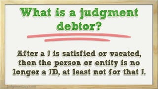 Judgment Debtors | PPT