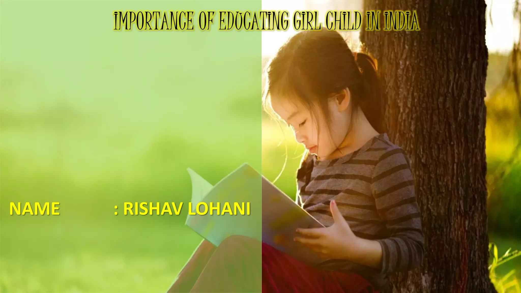 Importance of educating girl child in india | PPTX