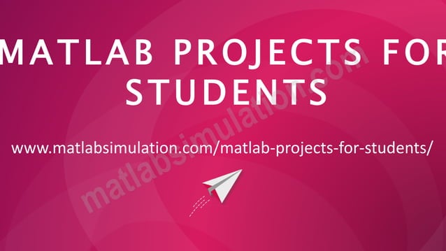 MATLAB Projects for Students Research Help | PPT