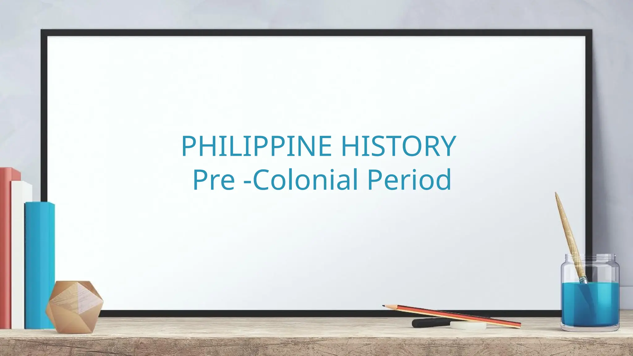 Philippine History Pre-Colonial Period.pptx | Politics