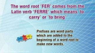 English Vocabulary: The Latin word root 'fer' | PPT