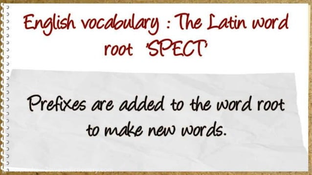 Words with the Latin Root 'SPECT'