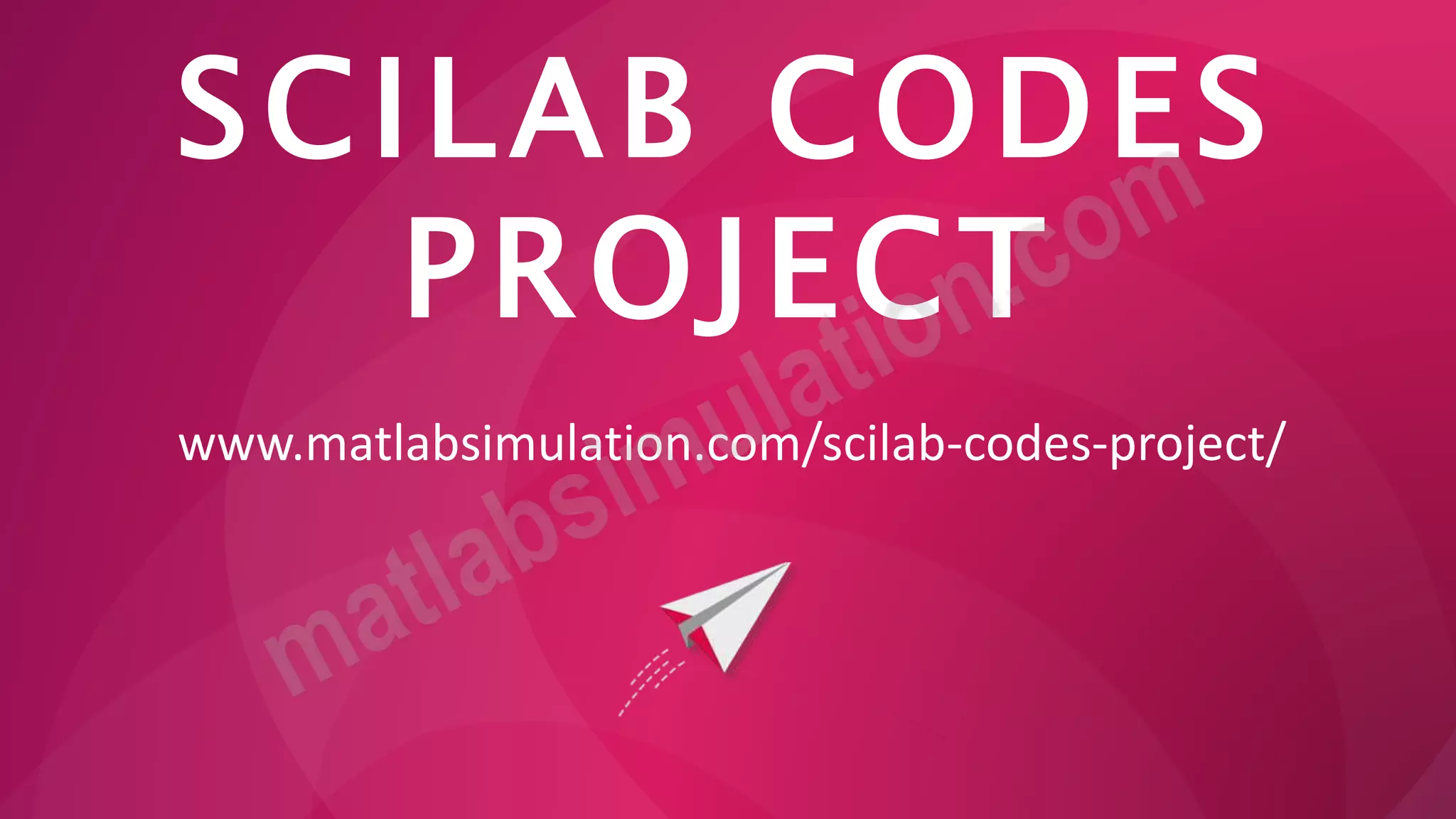 Scilab Codes Project Research Guidance | PPTX