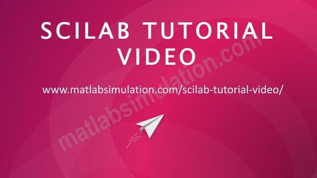 Scilab Tutorial Video Research Help | PPT