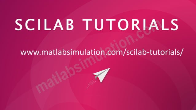 Scilab Tutorials Research Ideas | PPT