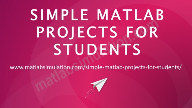 Simple MATLAB Projects for Students Research Assistance | PPTX