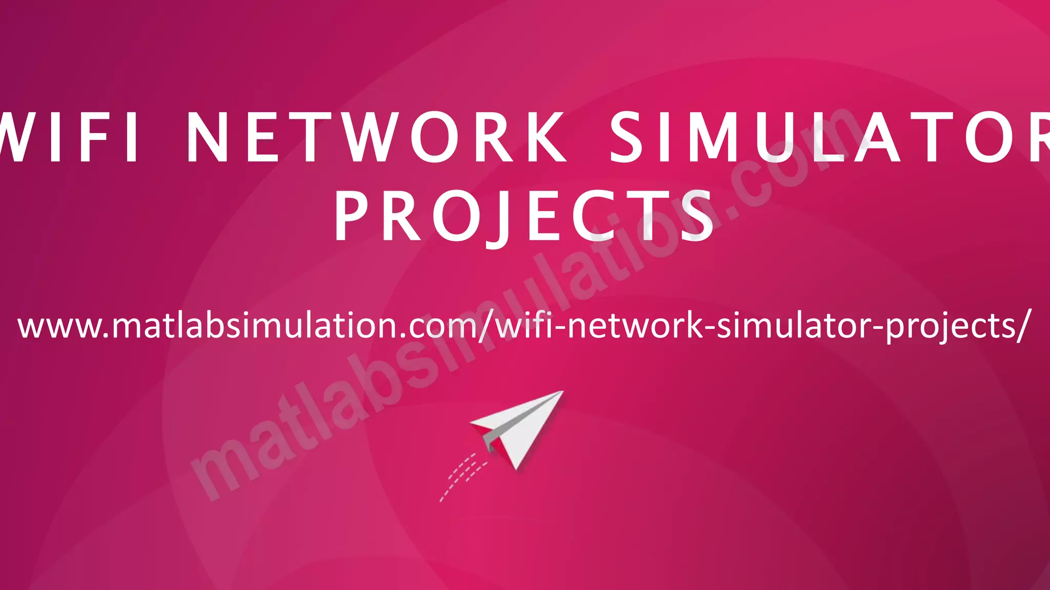 WiFi Network Simulator Projects Research Guidance | PPT